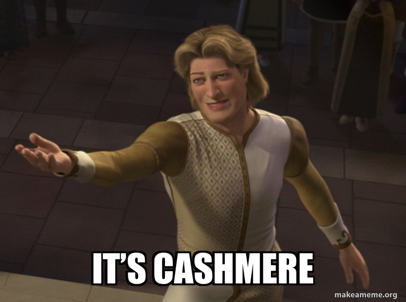 It’s cashmere Meme Generator