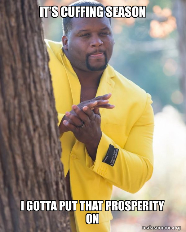 It’s cuffing Season I gotta put that Prosperity on - Anthony Adams in ...