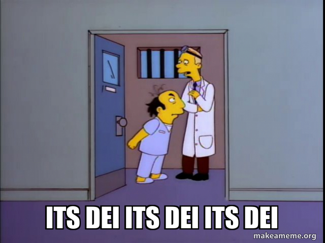Its DEI its DEI its DEi Meme Generator