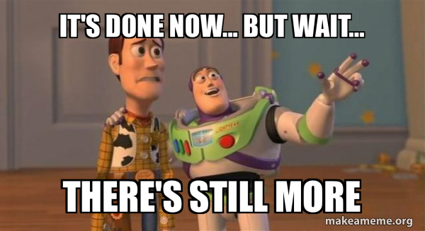 IT'S DONE NOW... BUT WAIT... THERE'S STILL MORE - Buzz and Woody (Toy ...