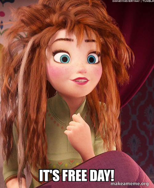 It's free day! Meme Generator