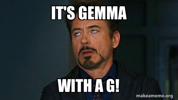 It's Gemma With a G! - Tony Stark Eye Roll Meme Generator