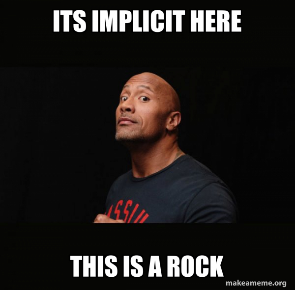 Its implicit here this is a rock - Dwayne Johnson (The Rock) Meme Generator