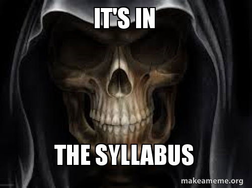 It's In The Syllabus Meme Generator