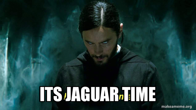 its jaguar time Meme Generator