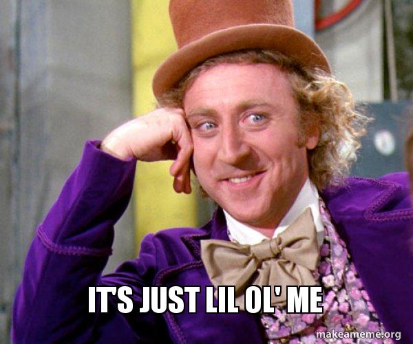 Lil Ol Memes 10 Guy Meme Imgflip