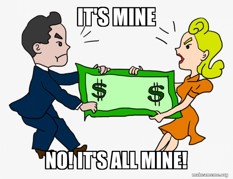 It's Mine No! It's All Mine! Meme Generator