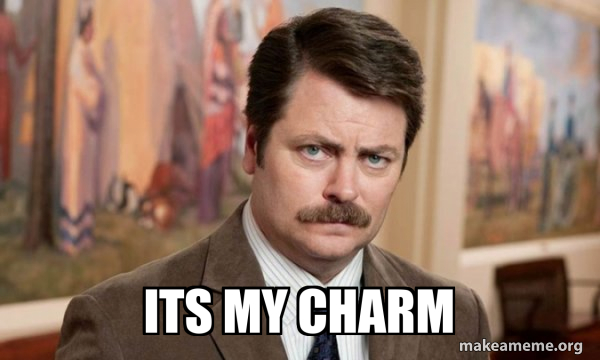 its my charm - Ron Swanson : I am a Simple Man Meme Generator