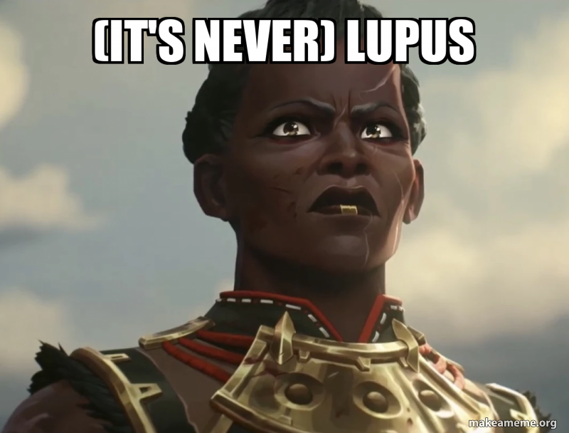 (it's never) Lupus Meme Generator