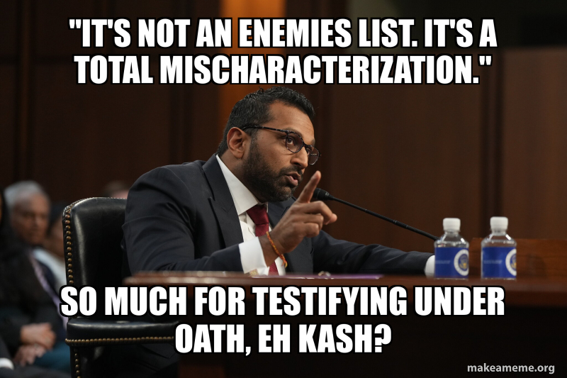 "It's not an enemies list. it's a total mischaracterization." so much ...