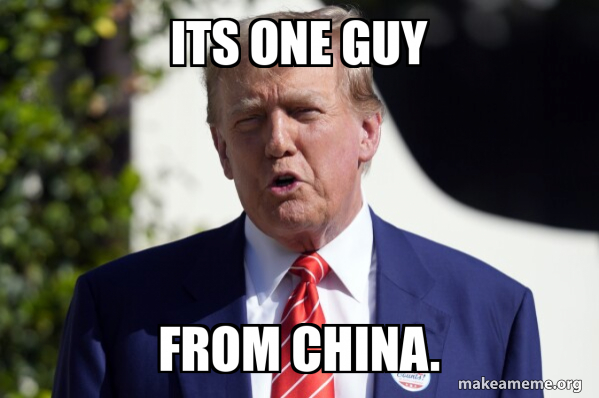 Its one guy From china. Meme Generator