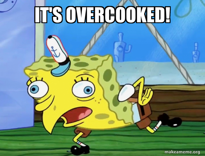 It's overcooked! Meme Generator