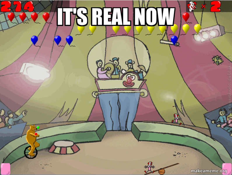 it's real now Meme Generator