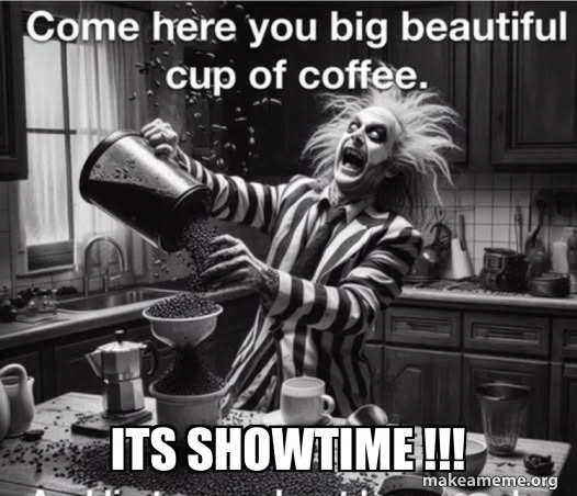 its showtime !!! Meme Generator