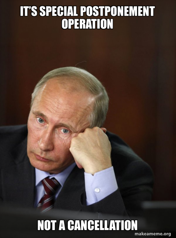 It’s special postponement operation NOT A CANCELLATION - Contemplative ...