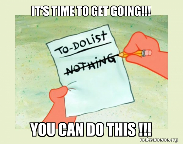 It s Time To Get Going You Can Do This To Do List Nothing it-s-time-to-get-going-you-can-do-this-to-do-list-nothing