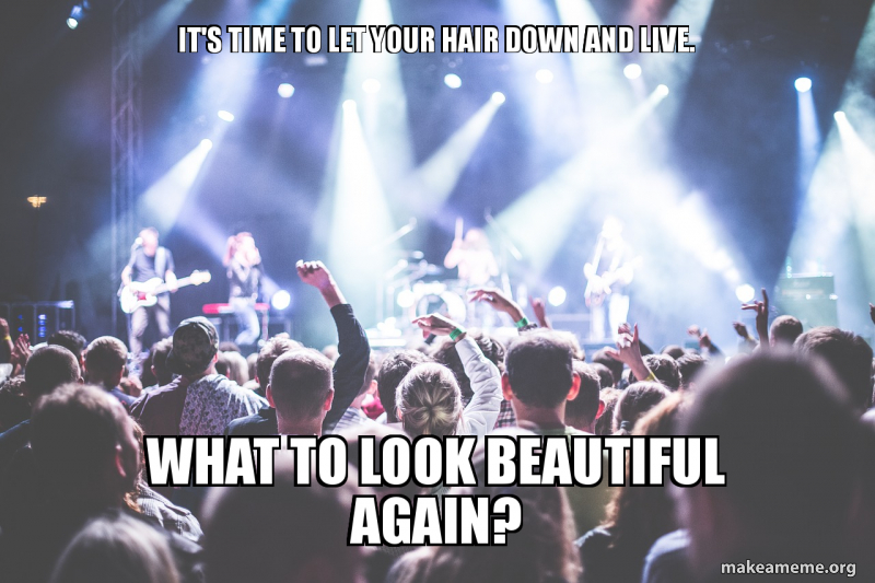 It's time to let your hair down and live. What to look beautiful again ...