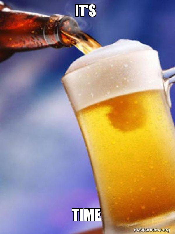 It's Time - Ameristralia Beer Meme Generator