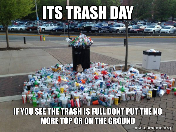 Rubbish Day Memes
