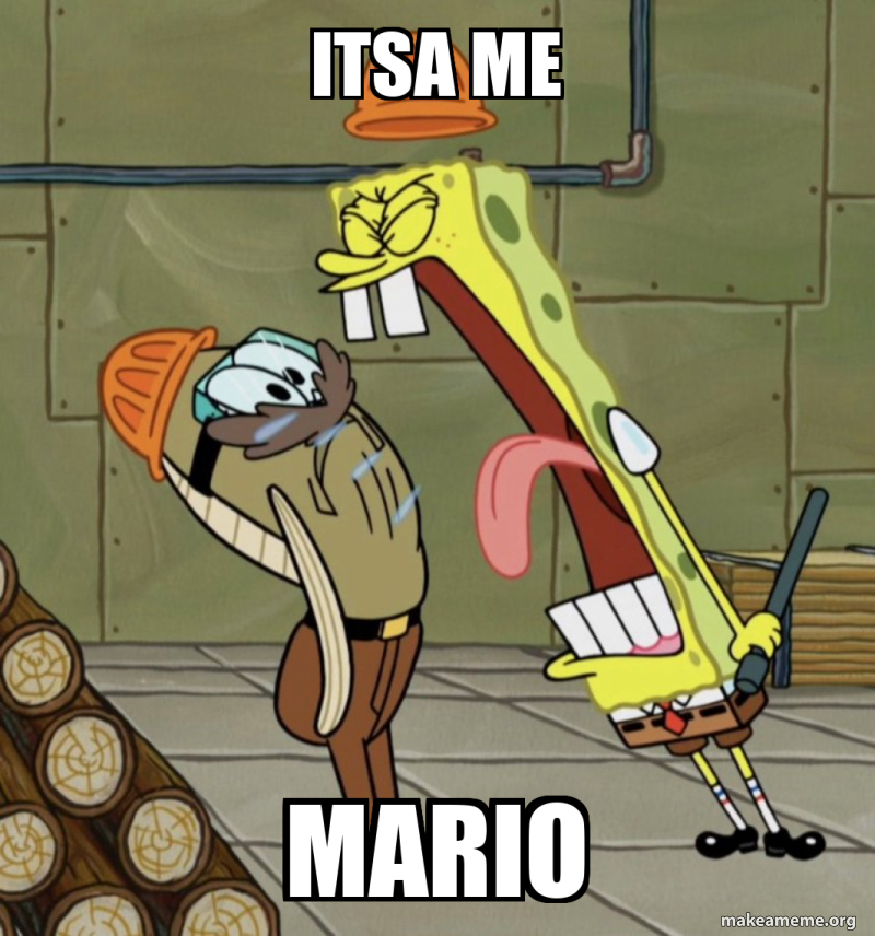 itsa me mario Meme Generator