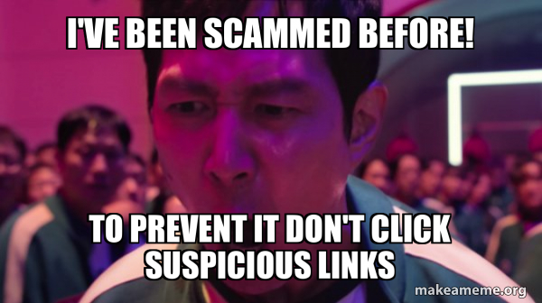 I've been scammed BEFORE! to prevent it don't click suspicious links ...