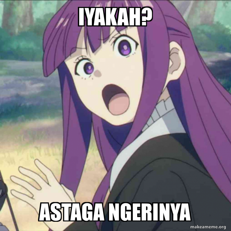 IYAKAH? ASTAGA NGERINYA Meme Generator