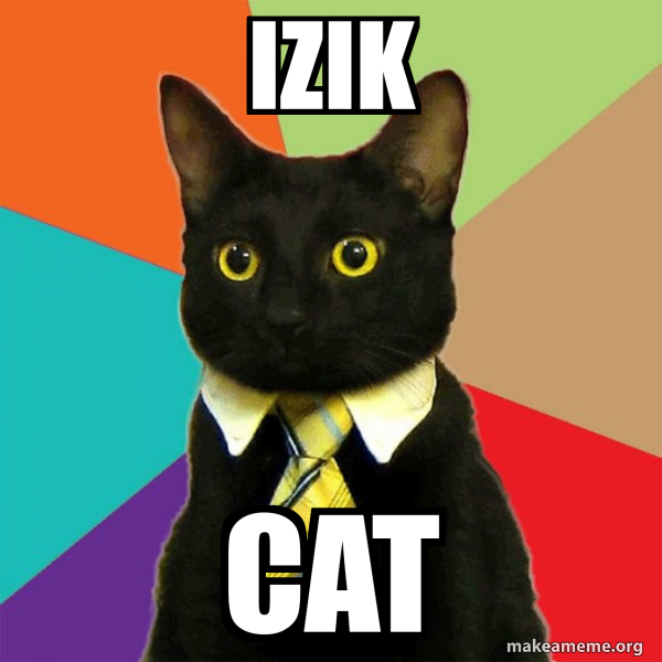 izik cat - Business Cat Meme Generator