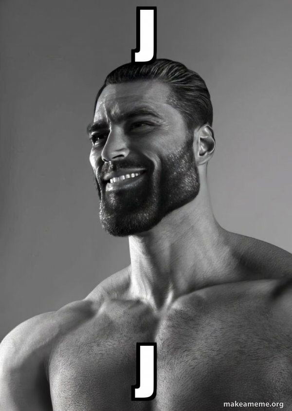 j j - Gigachad Meme Generator