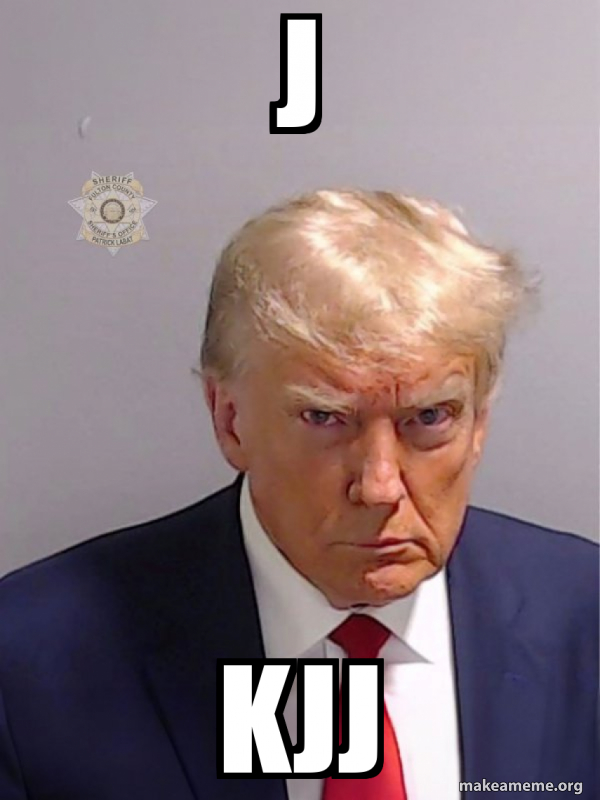 j kjj - Donald Trump Mugshot Meme Generator