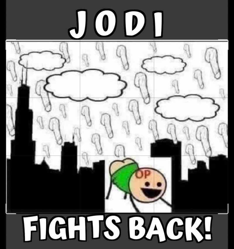 J o d i Fights back! Meme Generator