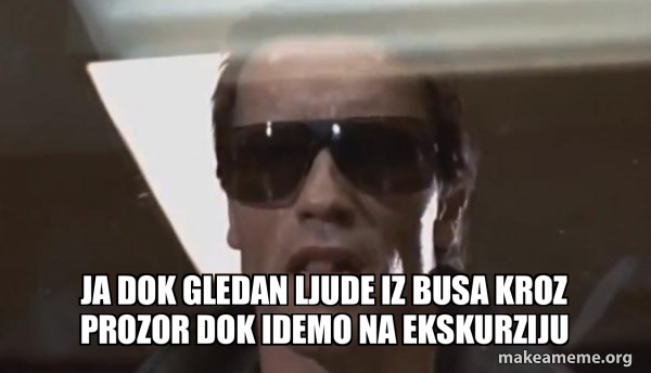 Ja dok gledan ljude iz busa kroz prozor dok idemo na ekskurziju - The ...