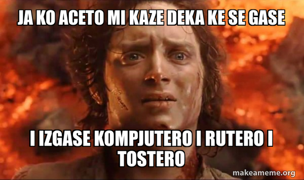 Ja ko ACETO mi kaze deka ke se gase I izgase kompjutero i RUTERO I ...