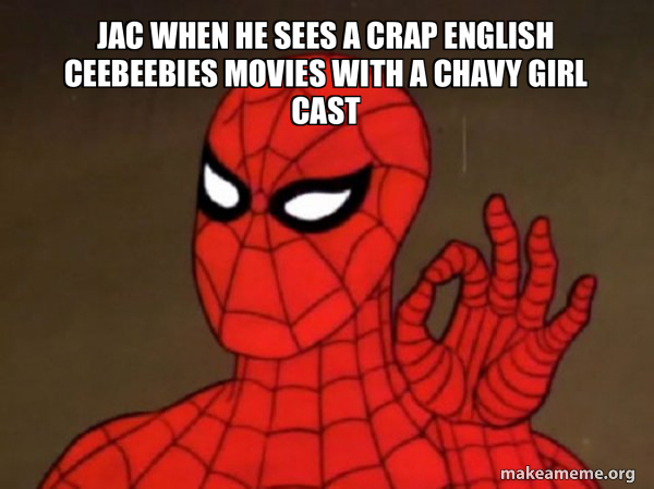 jac when he sees a crap english ceebeebies movies with a chavy girl ...