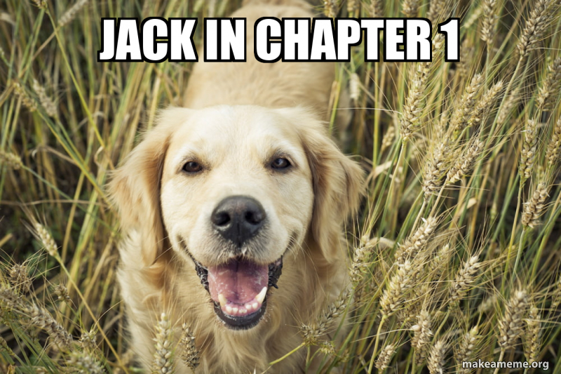 Jack in chapter 1 Meme Generator