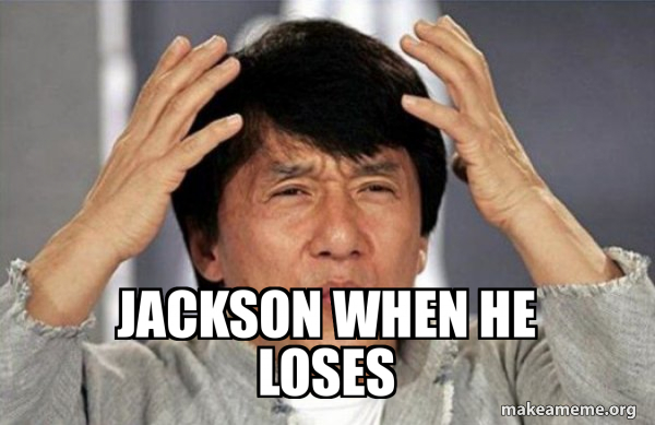 Jackson when he loses - Jackie Chan Why? Meme Generator