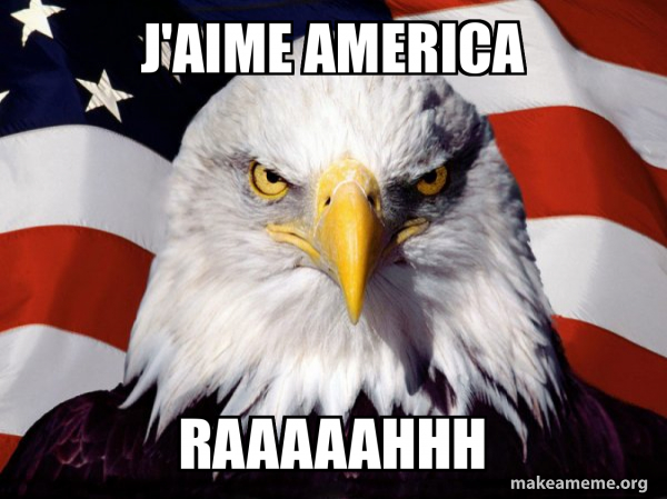 J'aime AMERICA RAAAAAHHH - American Pride Eagle Meme Generator