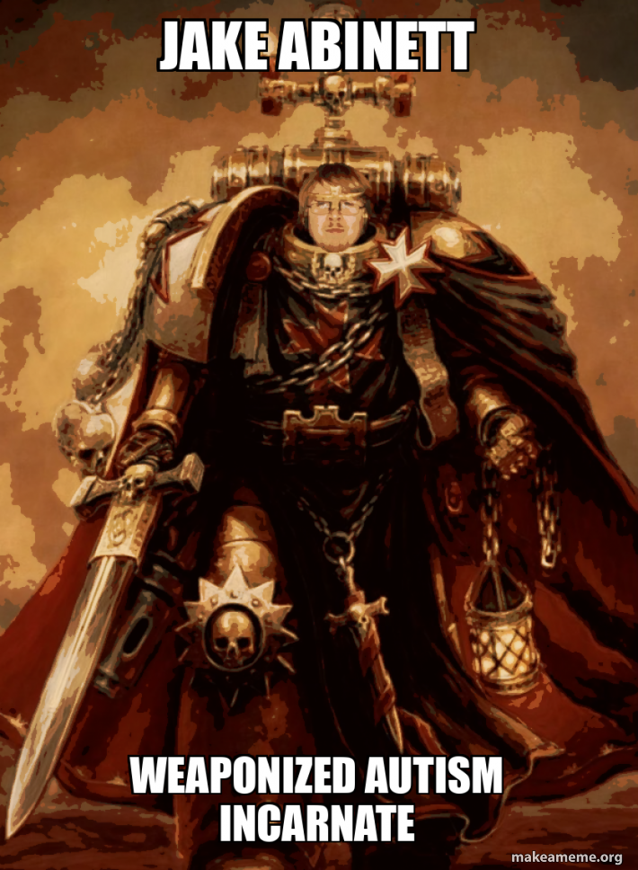 Jake Abinett weaponized autism incarnate Meme Generator