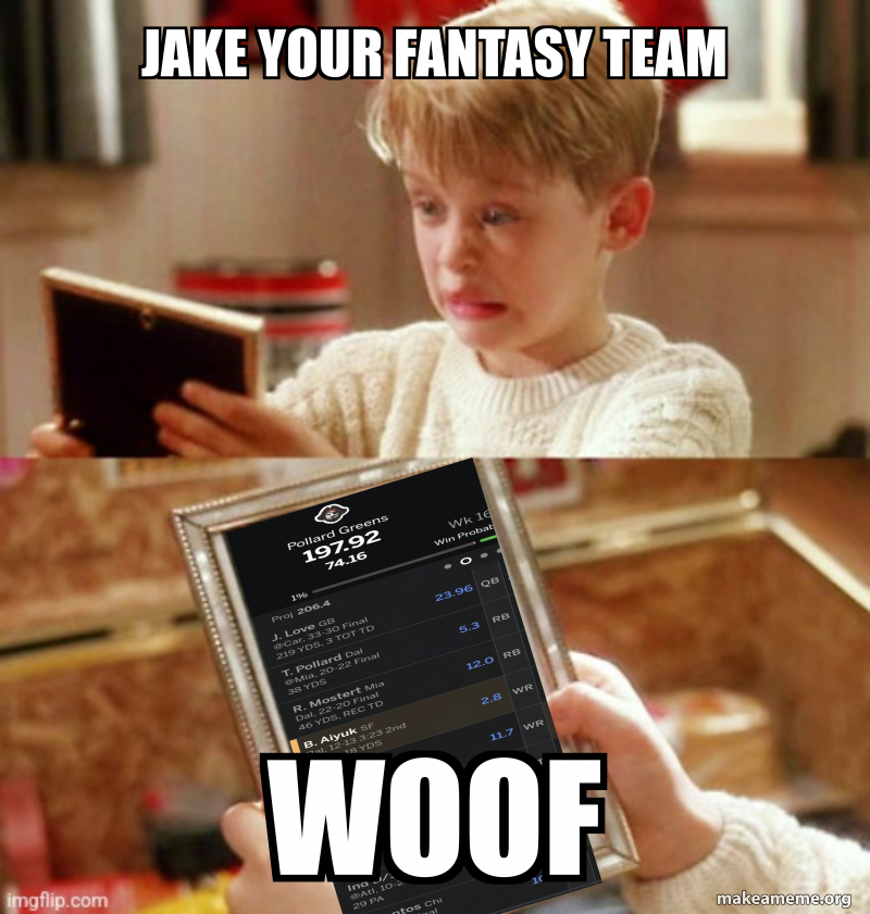 Jake your fantasy team Woof Meme Generator