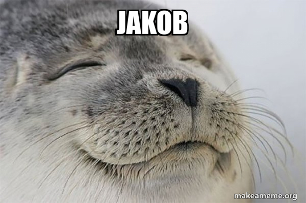 Jakob - Satisfied Seal Meme Generator