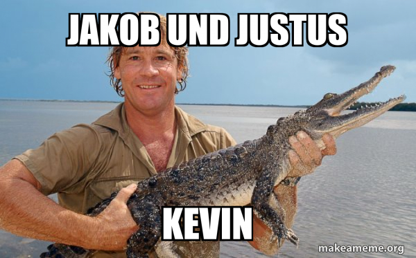 Jakob und Justus Kevin - Steve irwin Meme Generator