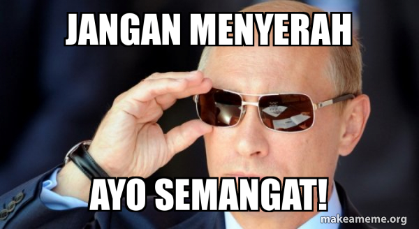 Memes Pantang Menyerah Meme Semangat Kerja Meski Hari Libur