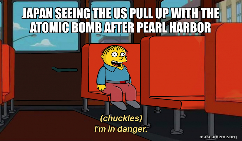 Japan seeing the US pull up with the atomic bomb after Pearl Harbor ...