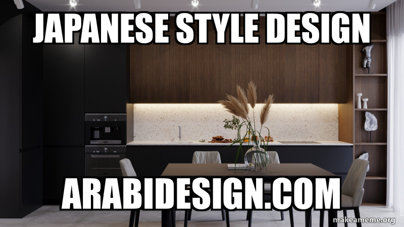Japanese style Design arabidesign.com Meme Generator