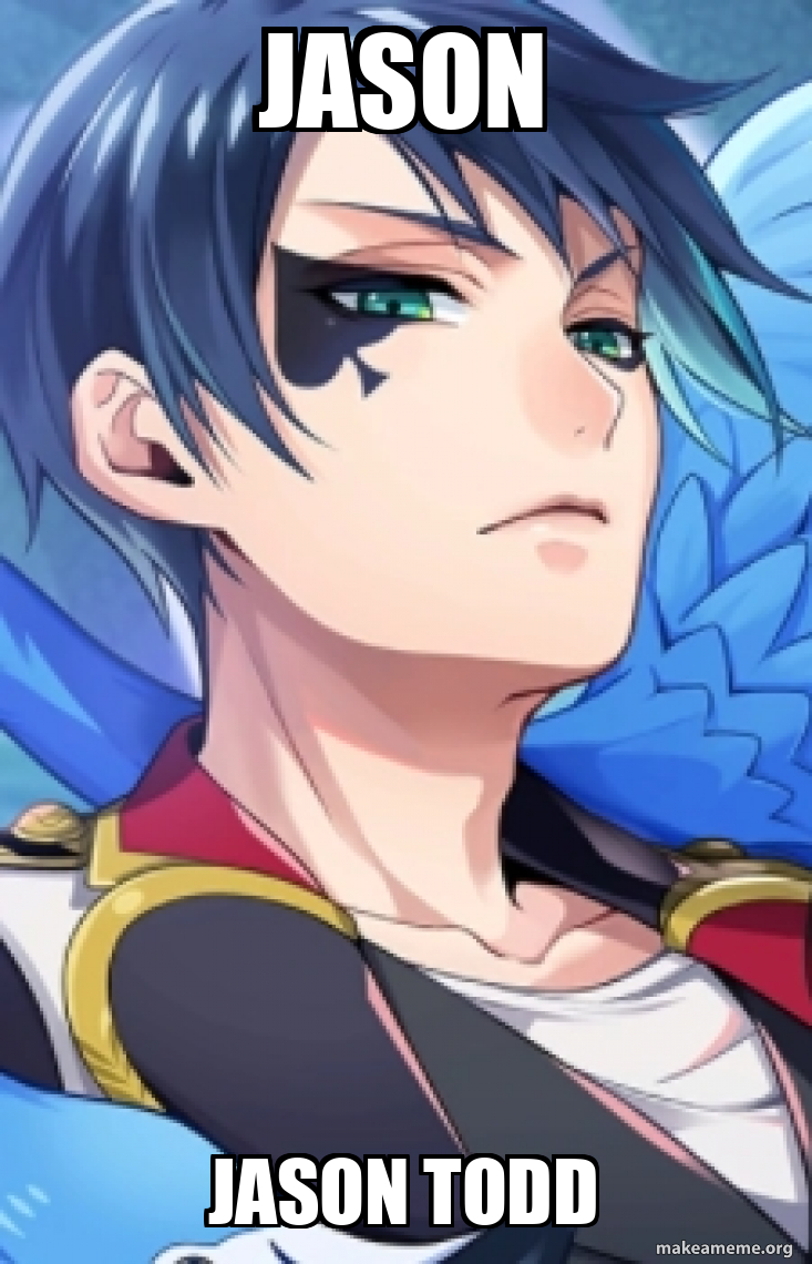 Jason Jason todd Meme Generator