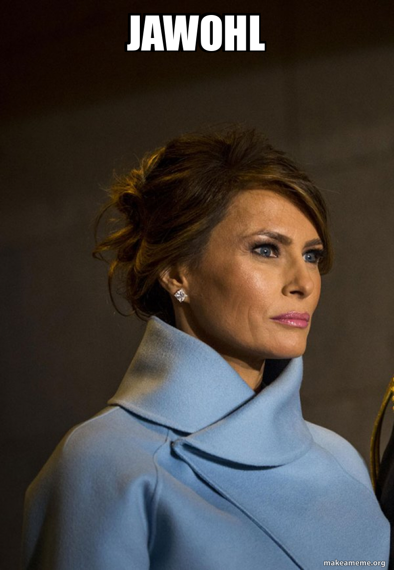JAWOHL - Melania Trump Meme Generator
