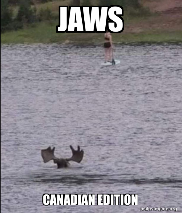 JAWS Canadian EDITION Meme Generator