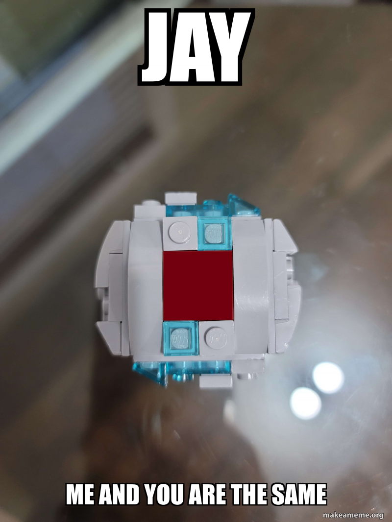 Jay Me and you are the same Meme Generator