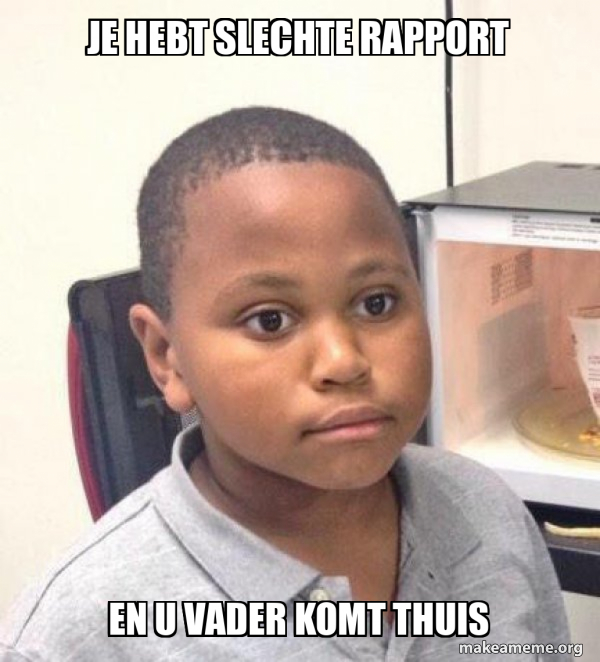 je hebt slechte rapport en u vader komt thuis - Minor Mistake Marvin ...