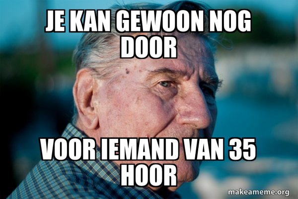 je kan gewoon nog door voor iemand van 35 hoor - Marriage Advice ...
