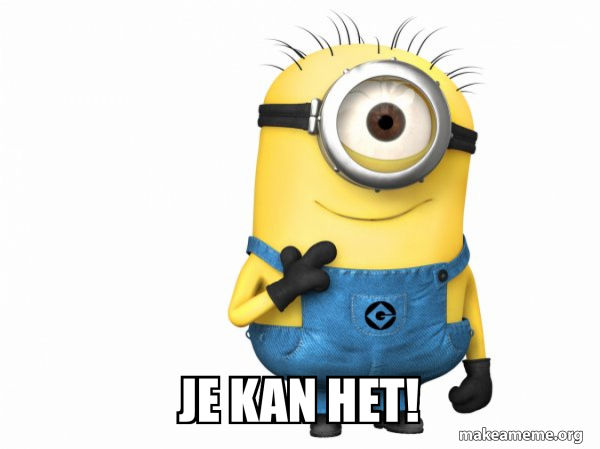 Je kan het! - Thoughtful Minion Meme Generator